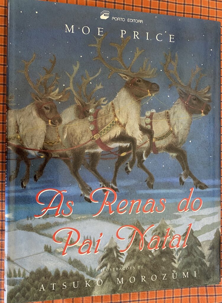 AS RENAS DO PAI NATAL – by Moe Price – illustrated by Atsuko Morozumi ...
