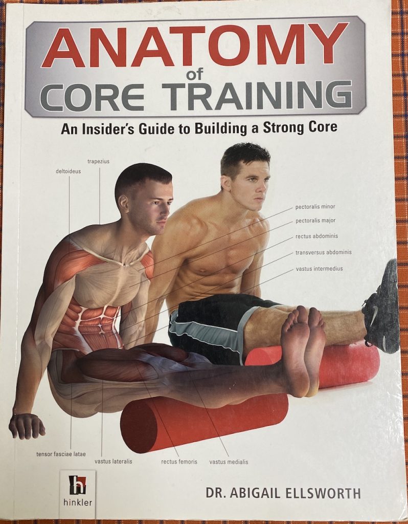 ANATOMY of CORE TRAINING – An Insider’s Guide to Building a Strong Core ...